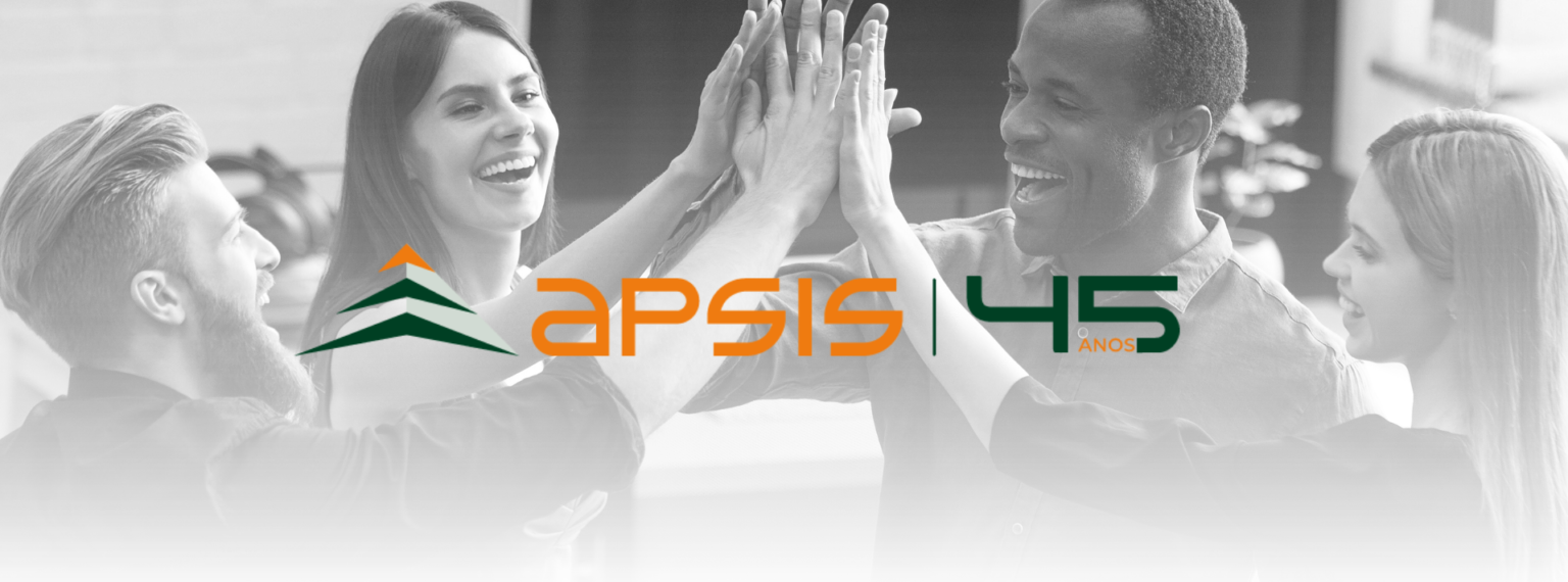 45 anos de Apsis: o valor de uma história - Apsis Consultoria Empresarial